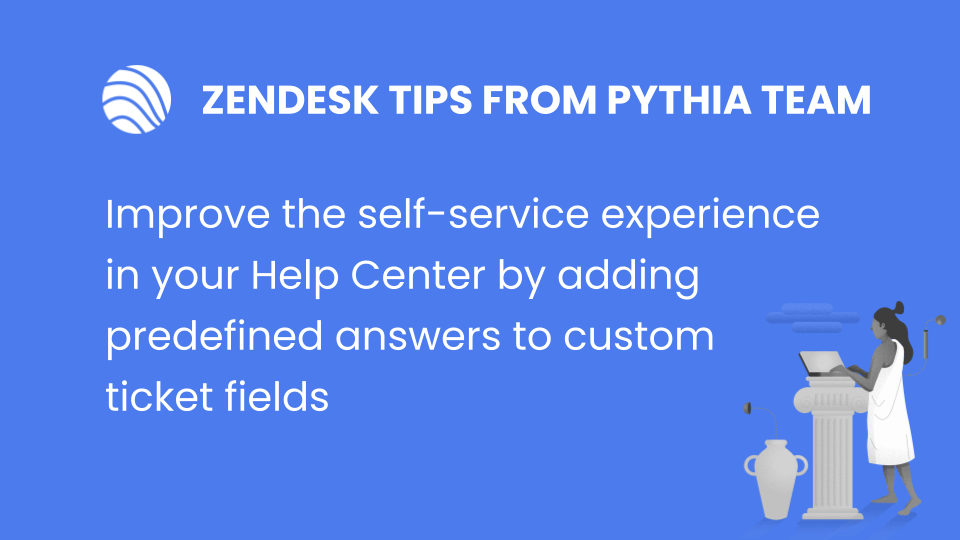 Predefined Answers In Your Help Center Webform Zendesk Tip Pythia Blog